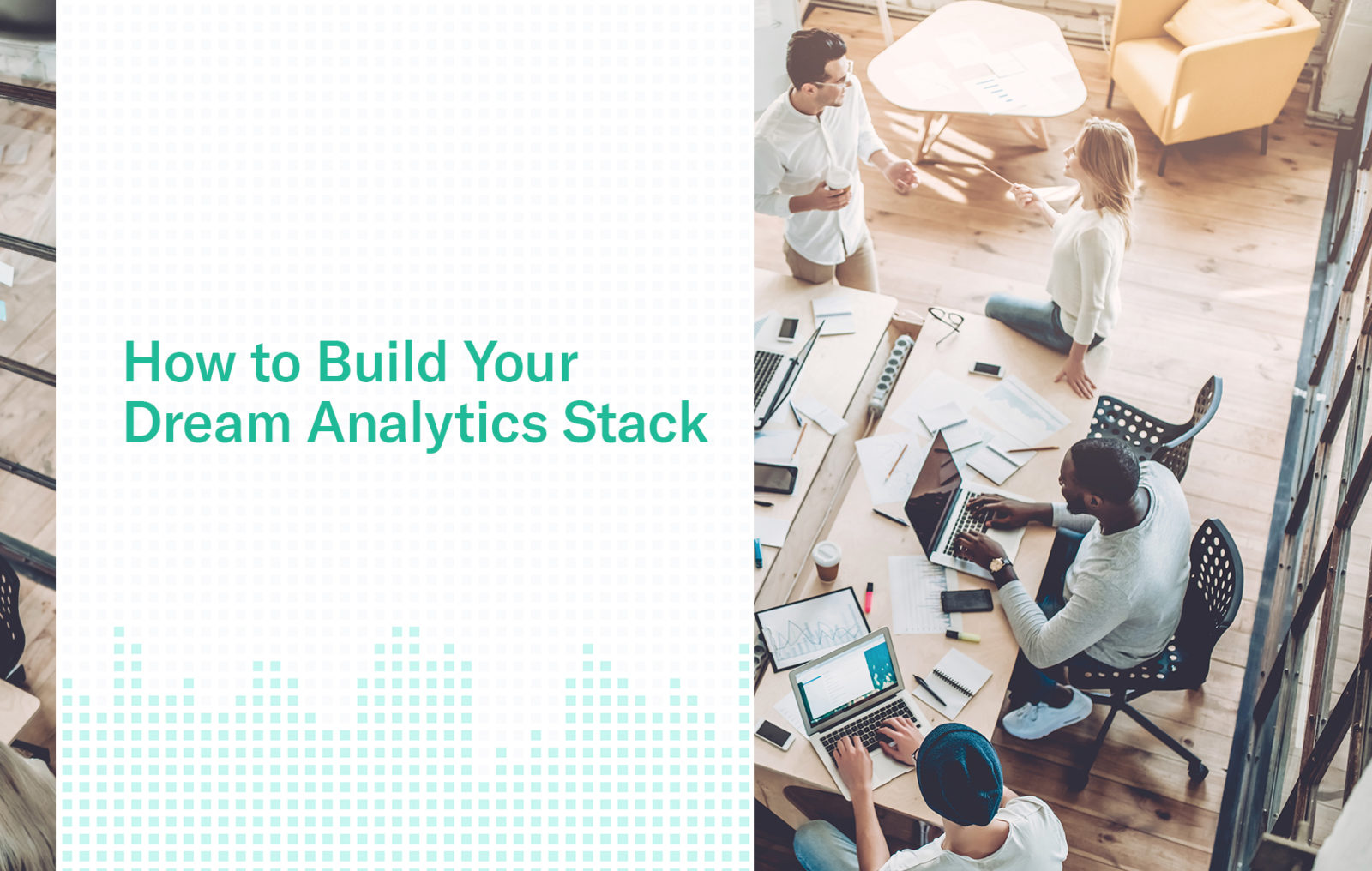 How to Build Your Dream Analytics Stack – Indicative