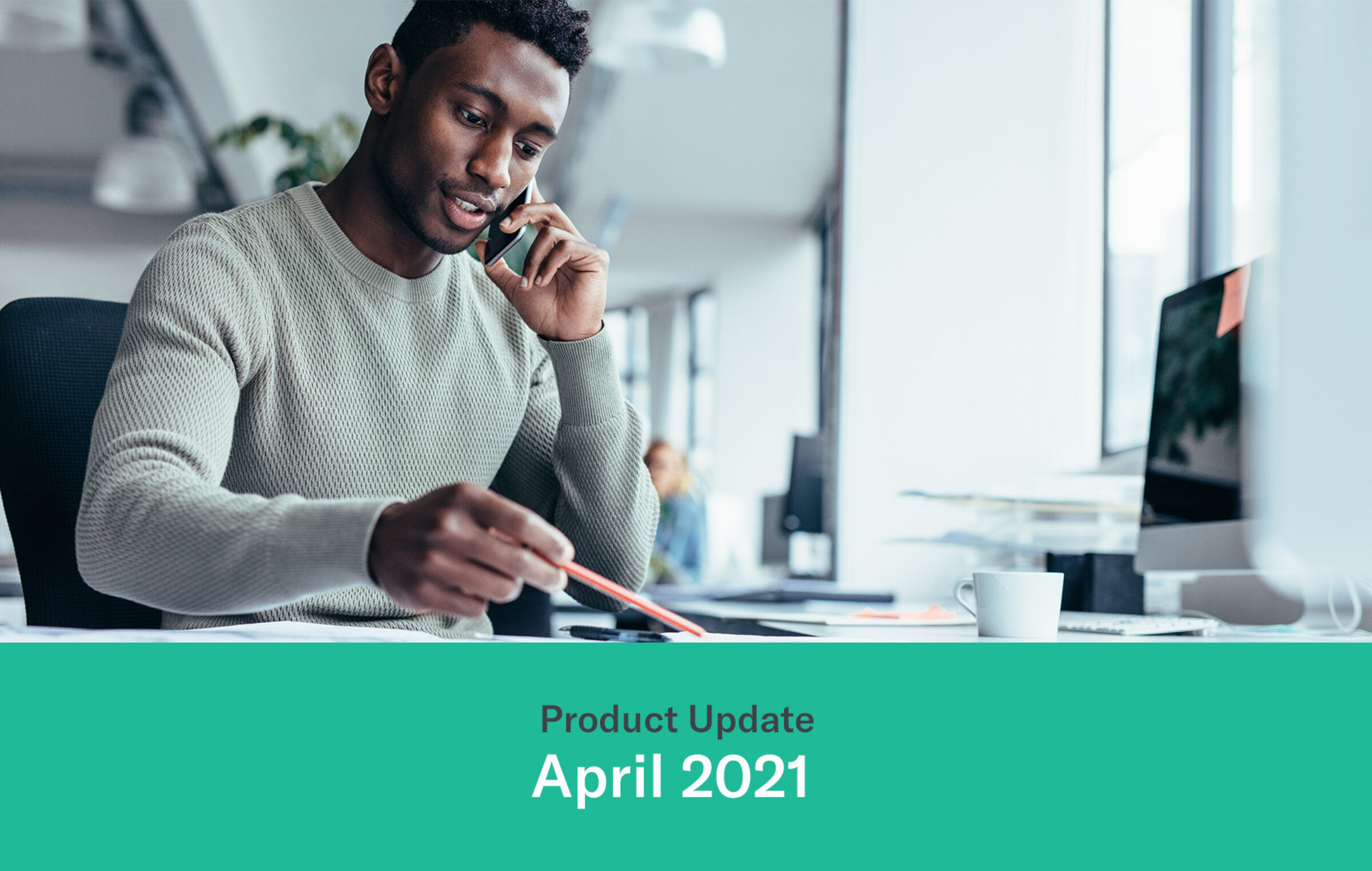 Product Update: April 2021 – Indicative