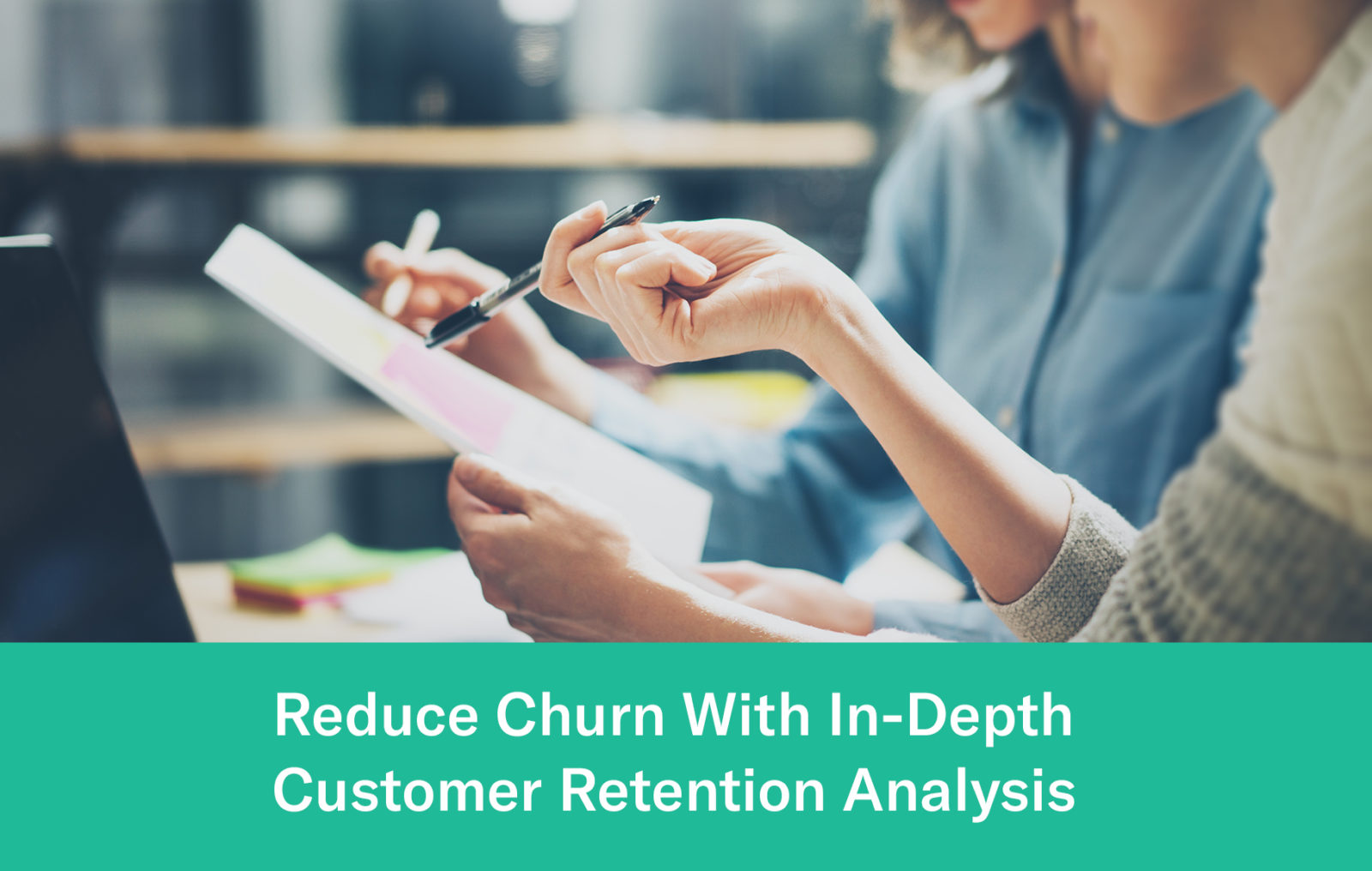 How to Reduce Churn with Customer Retention Analytics – Indicative